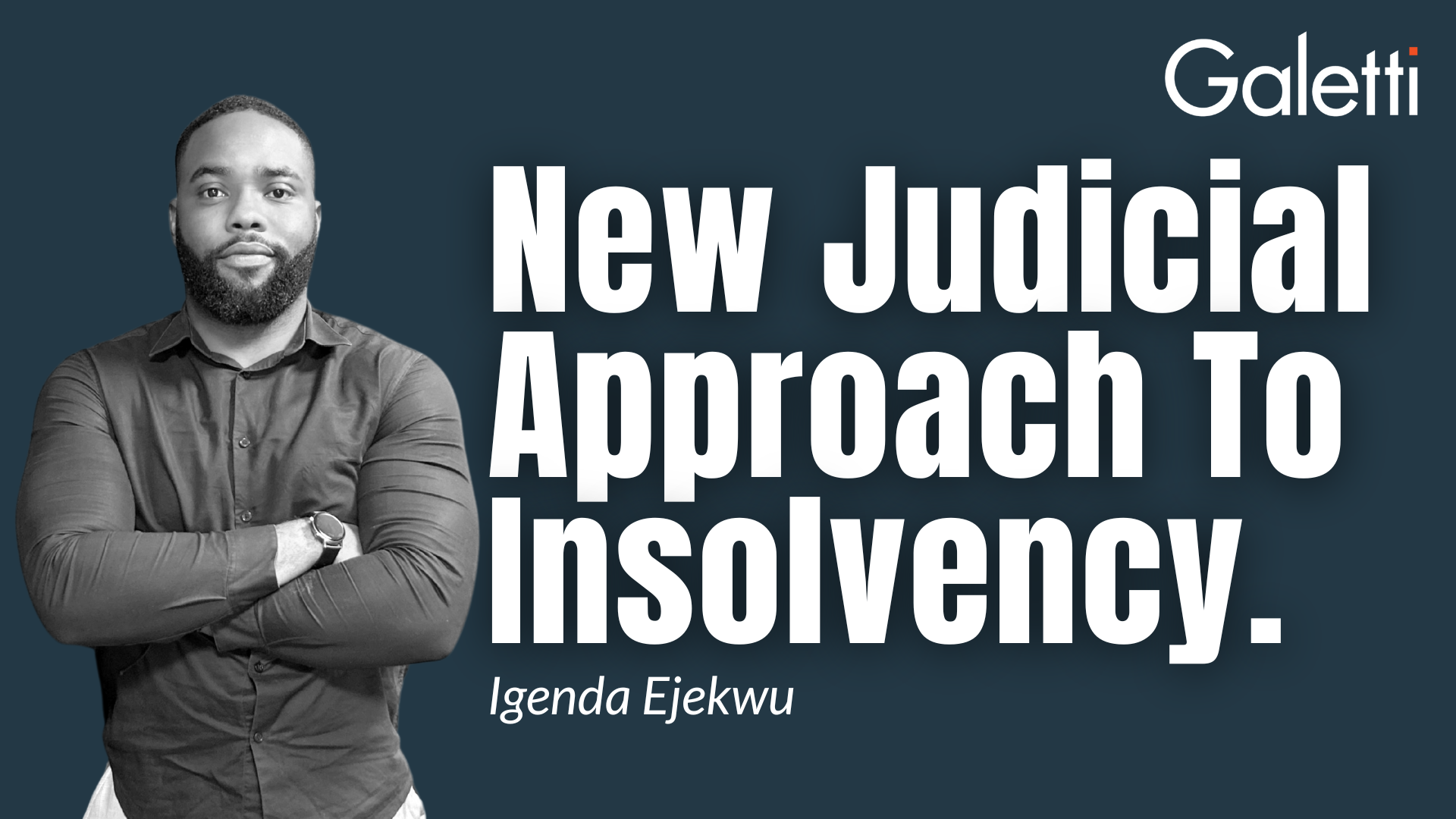 A New Judicial Approach To Handling Insolvency Matters